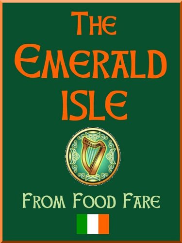 The Emerald Isle (Food Fare Culinary Collection) - Kindle edition by O ...