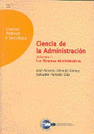 Ciencia de la administración. Los sistemas administrativos. Volumen II (UNIDAD DIDÁCTICA ...