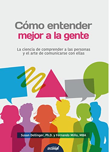 Cómo entender mejor a la gente: La ciencia de comprender a las personas ...