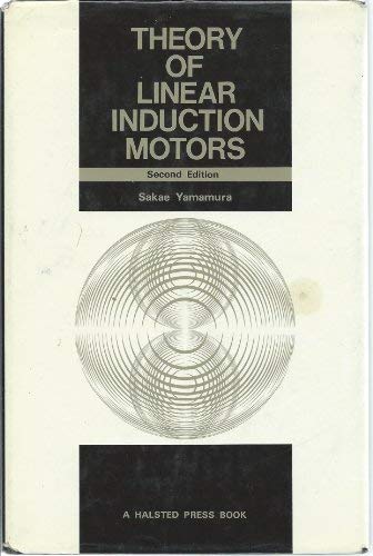 Theory of Linear Induction Motors: Yamamura, Sakae: 9780470265833 ...