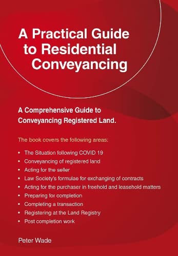 Practical Guide to Residential Conveyancing, A: Revised Edition 2022 ...