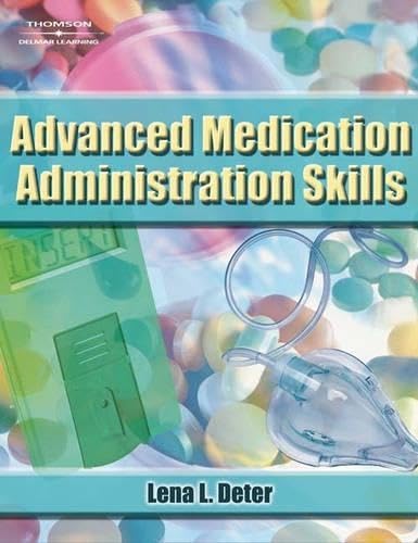 Advanced Medication Administration Skills: 9781401897840: Medicine ...