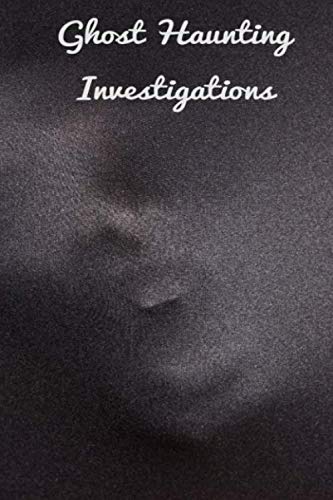 Ghost haunting Investigations: Ghost Hunting Log | Investigator Journal ...