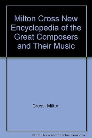 Amazon.co.jp: Milton Cross New Encyclopedia of the Great Composers and ...