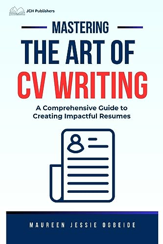 Mastering the Art of CV Writing: A Comprehensive Guide to Creating ...
