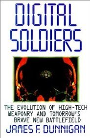 Digital Soldiers: Dunnigan, James F.: 9780312300074: Amazon.com: Books