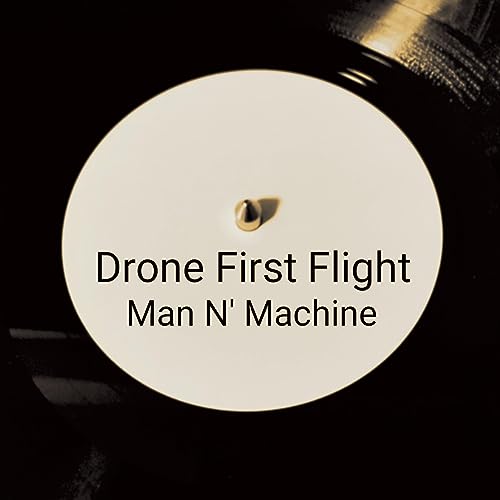 Amazon MusicでMan N' MachineのDrone First Flightを再生する