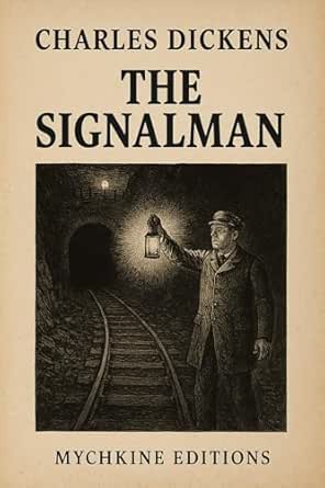 Amazon.co.jp: The Signal-Man (Annoted) (English Edition) 電子書籍: Dickens ...