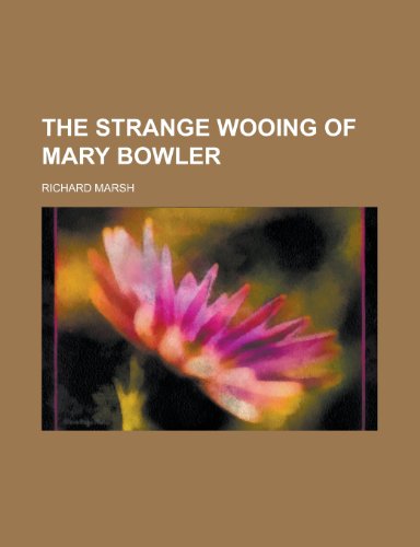 『The Strange Wooing of Mary Bowler』｜感想・レビュー - 読書メーター