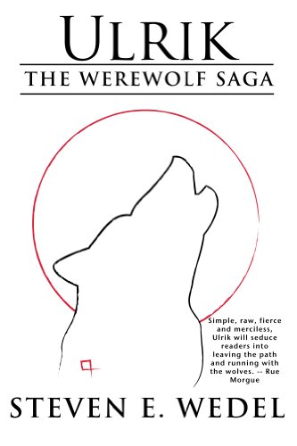Amazon.com: Ulrik (The Werewolf Saga Book 3) eBook : Wedel, Steven E.: Books