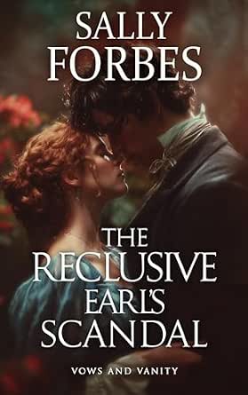 Amazon.com: The Reclusive Earl’s Scandal: A Historical Regency Romance ...