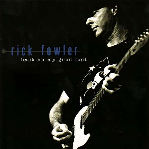 Amazon.com: Back on My Good Foot : Rick Fowler: Digital Music
