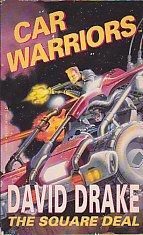 The Square Deal (Car Warriors #1): Drake, David: 9780812530308: Amazon ...
