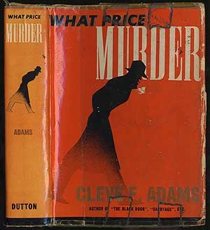 What Price Murder: ADAMS, Cleve: Amazon.com: Books