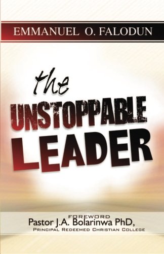 Amazon.com: The Unstoppable Leader: 9781460921029: Falodun, Dr Emmanuel ...