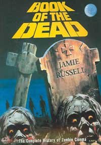 livro book of the dead the complete history of zombie cinema jamie ...