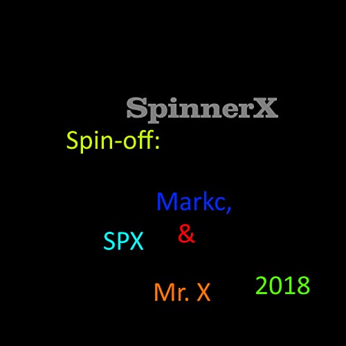 Play Spin-off: Markc, SPX & MR. X 2018 by SpinnerX feat. Markc, Mr. X ...