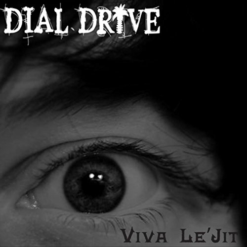 Écouter Viva le'jit de Dial Drive sur Amazon Music Unlimited