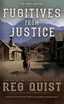 Fugitives from Justice: A Christian Western (The Settlers Book 2 ...