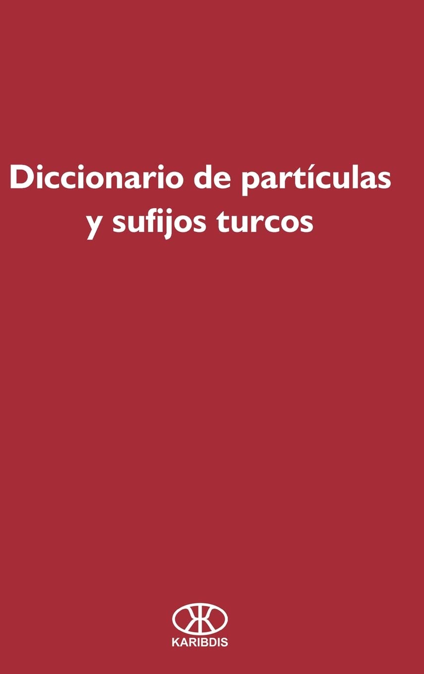 Diccionario de partículas y sufijos turcos : Editorial Karibdis: Amazon ...