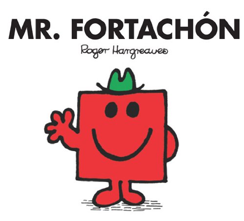 Mr. Fortachón (Mr. Men Y Little Miss) (Spanish Edition) eBook ...