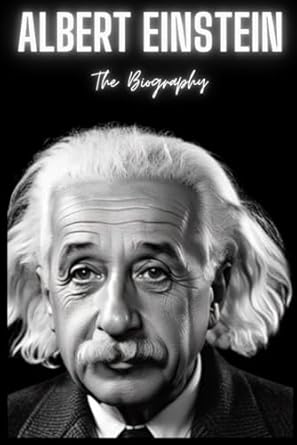 Albert Einstein : The Biography: Press, Albert: 9798869546203: Books ...