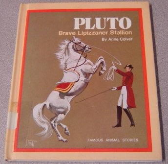 Pluto: Brave Lipizzaner Stallion (Famous... book by Polly Anne Graff