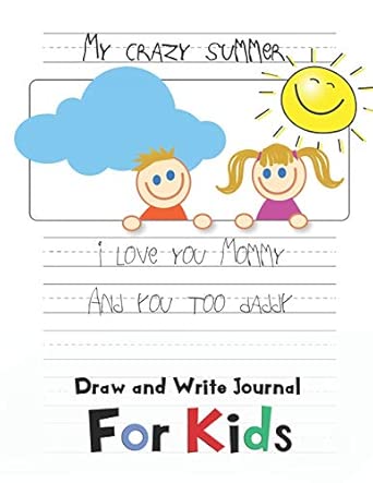 My Crazy Summer Journal for Kids: A Writing Practice Journal with ...
