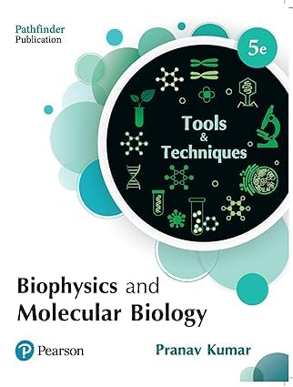 PATHFINDER BIOPHYSICS AND MOLECULAR BIOLOGY TOOLS & TECHNIQUES 5th ...