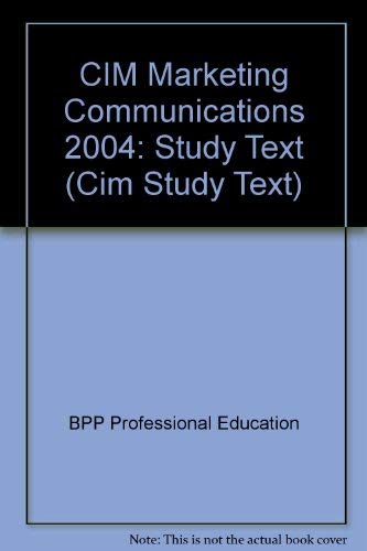 Buy CIM Marketing Communications 2004: Study Text (CIM Marketing ...