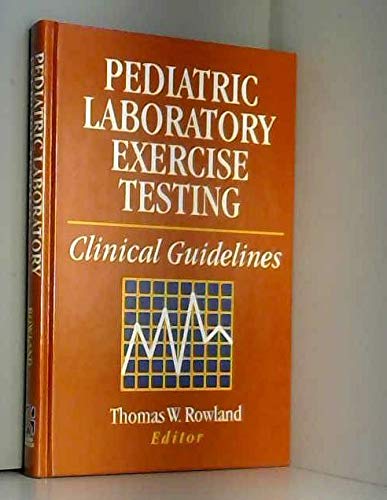 Pediatric Laboratory Exercise Testing: Clinical Guidelines ...