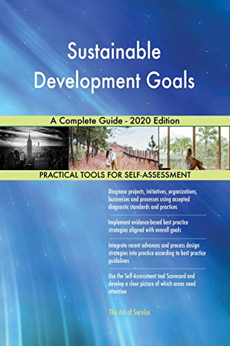 Sustainable Development Goals A Complete Guide - 2020 Edition eBook ...