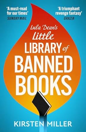 Lula Dean’s Little Library of Banned Books: Miller, Kirsten ...