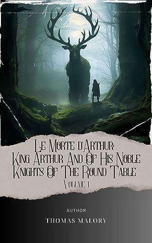 Amazon.com: Le Morte d'Arthur: King Arthur And Of His Noble Knights Of ...