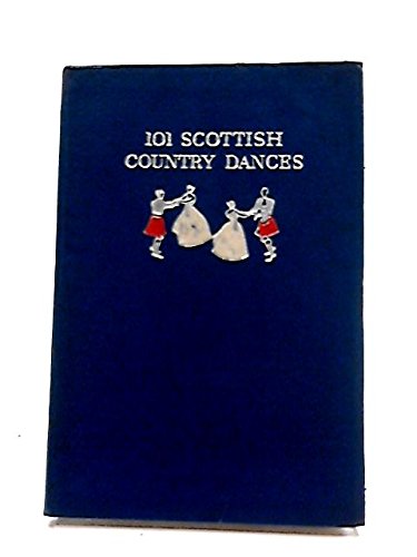 101 Scottish Country Dances: Amazon.co.uk: Jean C. Milligan, Irene B ...