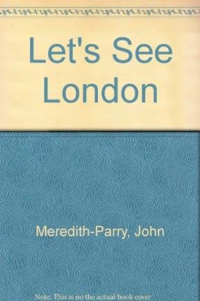 Let's See London: Meredith-Parry, John: 9780333238745: Amazon.com: Books