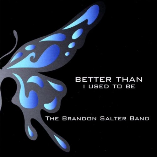 Play Better Than I Used To Be by The Brandon Salter Band on Amazon Music