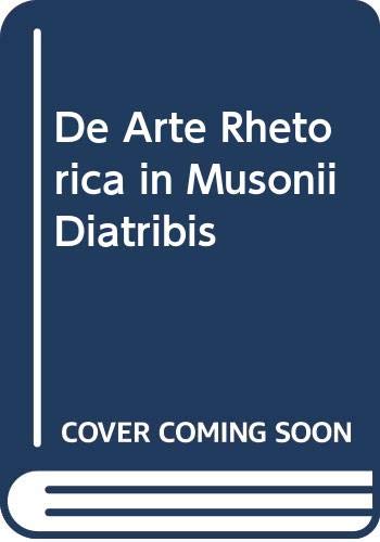 Amazon.in: Buy De Arte Rhetorica in Musonii Diatribis Book Online at ...
