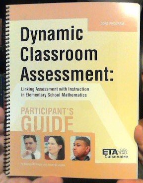 Dynamic Classroom Assessment: Linking Assessment with Instruction in ...
