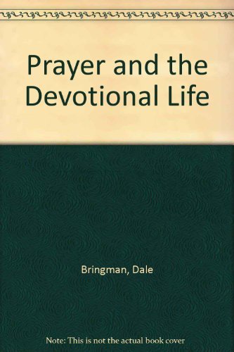 Prayer and the devotional life (Parish life resources): Bringman, Dale ...