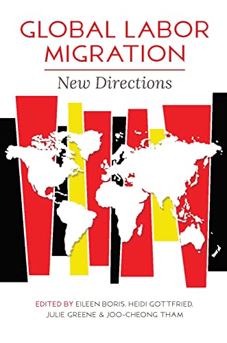 Global Labor Migration: New Directions (Studies of World Migrations ...