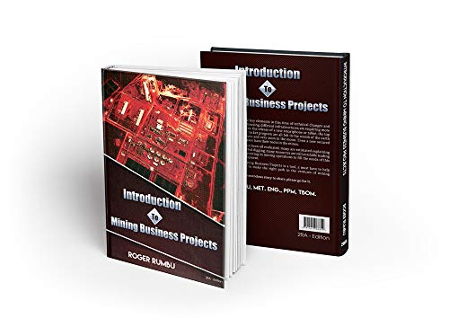 Introduction To Mining Business Projects - 2nd Edition (Expertise in ...