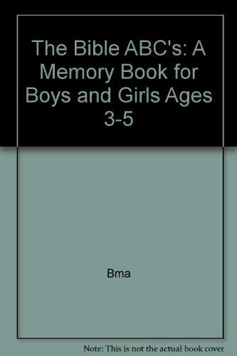 The Bible ABC's: A Memory Book for Boys and Girls Ages 3-5: Bma ...