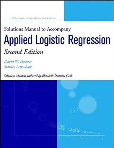 Applied Logistic Regression: Solutions Manual (Wiley Series in ...