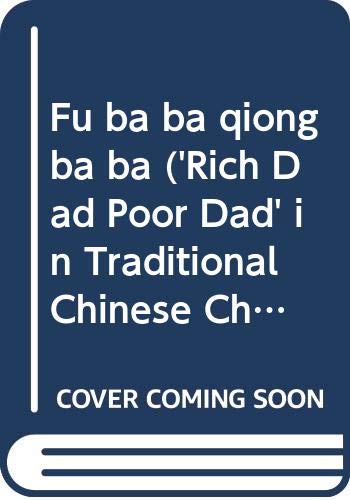 Amazon.com: Fu ba ba, qiong ba ba ('Rich Dad, Poor Dad' in Traditional ...