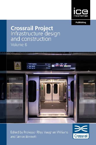 Crossrail Project: Infrastructure Design and Construction (6 ...