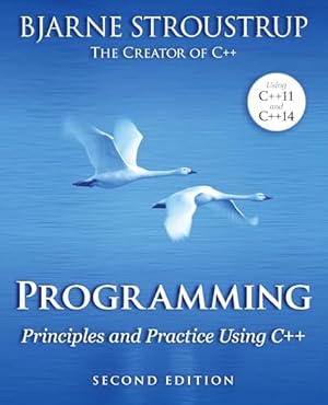 Amazon.com: Programming: Principles and Practice Using C++ (C++ In ...