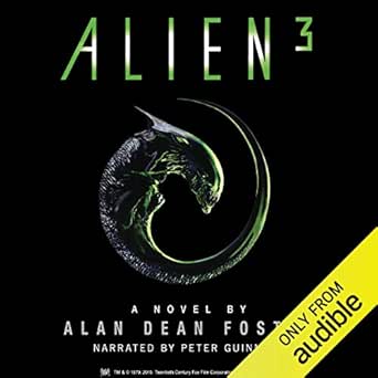 Alien 3: The Official Movie Novelization (Edição em áudio): Alan Dean ...