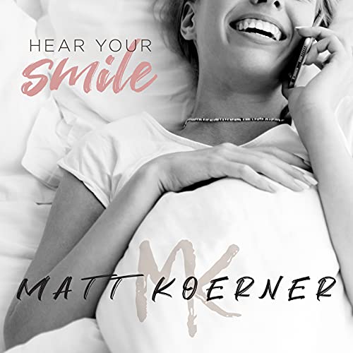 Hear Your Smile de Matt Koerner en Amazon Music Unlimited