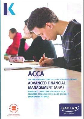 Buy ADVANCED FINANCIAL MANAGEMENT (AFM) – STUDY TEXT (Acca Study Texts ...